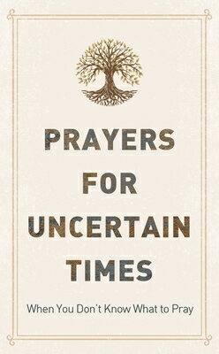PRAYERS FOR UNCERTAIN TIMES Joanne Simmons BARBOUR PUBL INC2023 Paperback English ISBN：9781636094823 洋書 Social Science（社...