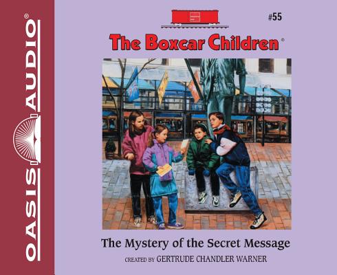 MYST OF THE SECRET MESSAGE 2D Boxcar Children Mysteries Gertrude Chandler Warner Aimee Lilly OASIS AUDIO LLC2015 Compact...