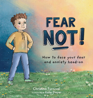 FEAR NOT Capable Kiddos Christina Furnival PESI PUB & MEDIA2022 Hardcover English ISBN：9781683734833 洋書 Books for kids（児...