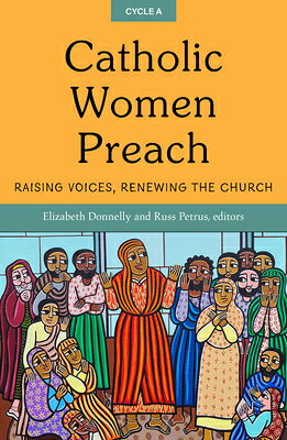 CATH WOMEN PREACH RAISING VOIC Elizabeth Donnelly Russ Petrus ORBIS BOOKS2022 Paperback English ISBN：9781626984837 洋書 So...