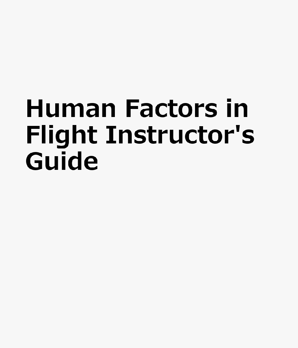 HUMAN FACTORS IN FLIGHT INSTRU Craig S. Funk ROUTLEDGE2017 Hardcover English ISBN：9781138424838 洋書 Computers & Science（コ...