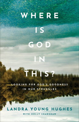 WHERE IS GOD IN THIS Landra Young Hughes Holly Crawshaw BAKER BOOKS2022 Paperback English ISBN：9780801094842 洋書 Social S...