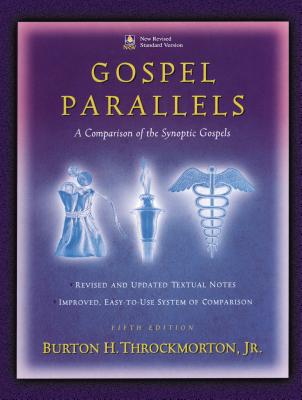 GOSPEL PARALLELS NRSV /E 5/E Bible Students S Burton H. Throckmorton THOMAS NELSON PUB1992 Hardcover English ISBN：978084...