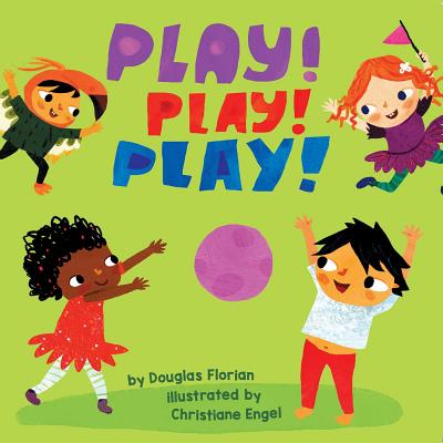 PLAY PLAY PLAY (A BABY STEPS P Baby Steps Douglas Florian Christiane Engel LITTLE BEE BOOKS2018 Board　Books English ISBN...