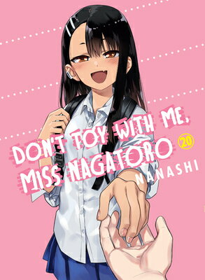 DONT TOY W/ME MISS NAGATORO 20 Don't Toy with Me, Miss Nagatoro Nanashi VERTICAL INC2025 Paperback English ISBN：97816472...