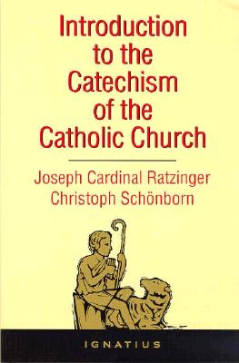 INTRO TO THE CATECHISM OF THE Christoph Schoenborn Joseph Ratzinger IGNATIUS PR1994 Paperback English ISBN：9780898704853...