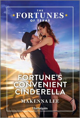 FORTUNES CONVENIENT CINDERELLA Fortunes of Texas: Digging for Secrets Makenna Lee HQN BOOKS2024 Mass　Market　Paperbound O...