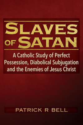 SLAVES OF SATAN Patrick Ryan Bell CREDOS2024 Paperback English ISBN：9781634244855 洋書 Social Science（社会科学） Body, Mind & S...