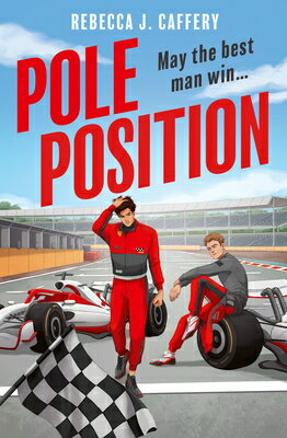 POLE POSITION Pole Position Rebecca J. Caffery HARPERCOLLINS2025 Paperback English ISBN：9780008684860 洋書 Fiction & Liter...