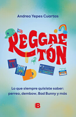 SPAーREGGAETON LO QUE SIEMPRE Q Andrea Yepes Cuartas EDICIONES B2026 Paperback Spanish ISBN：9786287634862 洋書 Art & Entert...