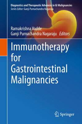 IMMUNOTHERAPY FOR GASTROINTEST Diagnostics and Therapeutic Advances in GI Malignancies Ramakrishna Vadde Ganji Purnachan...