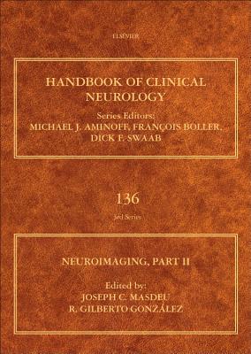 NEUROIMAGING PART II Handbook of Clinical Neurology Joseph C. Masdeu R. Gilberto Gonzalez ELSEVIER2016 Hardcover English...