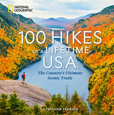 100 HIKES OF A LIFETIME USA 100 of a Lifetime Stephanie Pearson NATL GEOGRAPHIC SOC2026 Hardcover English ISBN：978142622...