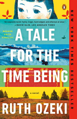 TALE FOR THE TIME BEING Ruth Ozeki PENGUIN GROUP2013 Paperback English ISBN：9780143124870 洋書 Fiction & Literature（小説＆文芸）...