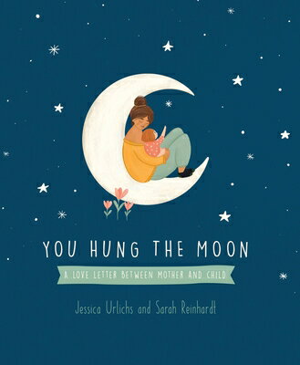 YOU HUNG THE MOON Jessica Urlichs HACHETTE AUSTRALIA2023 Hardcover English ISBN：9781869714871 洋書 Books for kids（児童書） Juv...