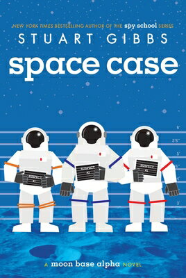 SPACE CASE R/E Moon Base Alpha Stuart Gibbs SIMON & SCHUSTER BOOKS YOU2015 Paperback Reprint English ISBN：9781442494879 ...