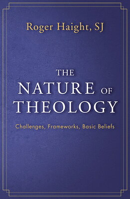 NATURE OF THEOLOGY CHALLENGES Roger Haight ORBIS BOOKS2022 Paperback English ISBN：9781626984882 洋書 Social Science（社会科学） ...
