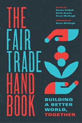 FAIR TRADE HANDBK Gavin Fridell Zack Gross Sean McHugh FERNWOOD PUB2021 Paperback English ISBN：9781773634883 洋書 Social S...