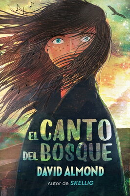 SPAーCANTO DEL BOSQUE EL David Almond DUOMO EDICIONES2024 Hardcover Spanish ISBN：9788419004888 洋書 NonーClassifiable（その他）