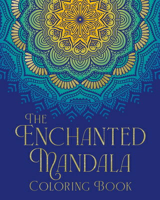 ENCHANTED MANDALA COLOR BK Sirius Creative Coloring Tansy Willow Arcturus Publishing SIRIUS ENTERTAINMENT2024 Paperback ...