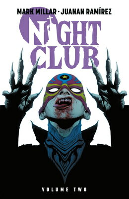 NIGHT CLUB V02 The Night Club Mark Millar Juanan Ramirez DARK HORSE COMICS2025 Paperback English ISBN：9781506744889 洋書 F...