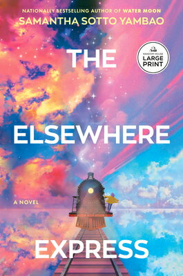 ELSEWHERE EXPRESS ーLP Samantha Sotto Yambao RANDOM HOUSE LARGE PRINT2026 Paperback English ISBN：9798217294893 洋書 Fiction...