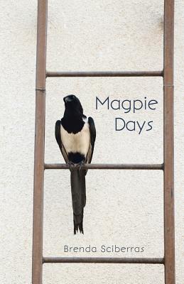 MAGPIE DAYS Brenda Sciberras TURNSTONE PR2014 Paperback English ISBN：9780888014894 洋書 Fiction & Literature（小説＆文芸） Poetry