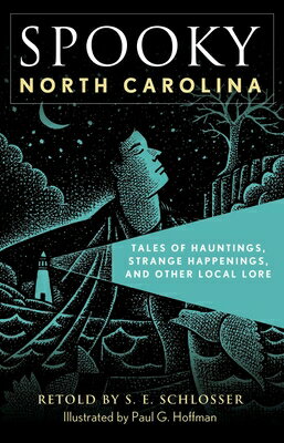SPOOKY NORTH CAROLINA 2/E Spooky S. E. Schlosser Paul G. Hoffman GLOBE PEQUOT PR2022 Paperback English ISBN：978149304489...
