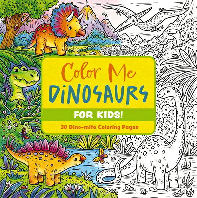 COLOR ME DINOSAURS (KIDS EDITI Color Me Coloring Books Editors of Cider Mill Press APPLESAUCE PR2024 Paperback English I...