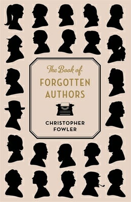BK OF FORGOTTEN AUTHORS Christopher Fowler MOBIUS2019 Paperback English ISBN：9781786484901 洋書 Fiction & Literature（小説＆文芸...