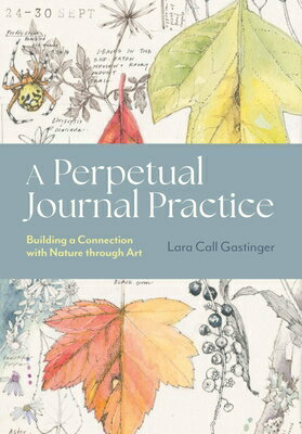 PERPETUAL JOURNAL PRACT Lara Call Gastinger TIMBER PR INC2026 Paperback English ISBN：9781643264905 洋書 Art & Entertainmen...