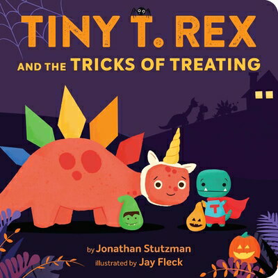 TINY T REX & THE TRICKS OF TRE Tiny T Rex Jonathan Stutzman Jay Fleck CHRONICLE BOOKS2021 Board　Books English ISBN：97814...