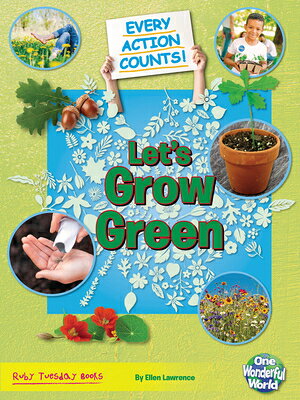 LETS GROW GREEN Every Action Counts Belinda Gallagher RUBY TUESDAY BOOKS2024 Paperback English ISBN：9781788564908 洋書 Boo...