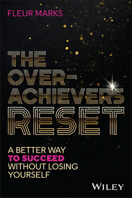 OVERACHIEVERS RESET Fleur Marks WILEY2026 Paperback English ISBN：9781394394913 洋書 Business & SelfーCulture（ビジネス） Business...