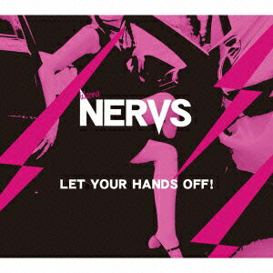 NERVSレット ユア ハンズ オフ ナーブス 発売日：2014年12月17日 LET YOUR HANDS OFF! JAN：4988005864918 WIOCー1008 WORD IS OUT! ユニバーサルミュージック IMS [D...