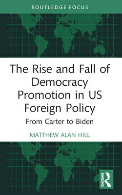 RISE & FALL OF DEMOCRACY PROMO Matthew Alan Hill ROUTLEDGE2023 Paperback English ISBN：9781032184920 洋書 Social Science（社会...