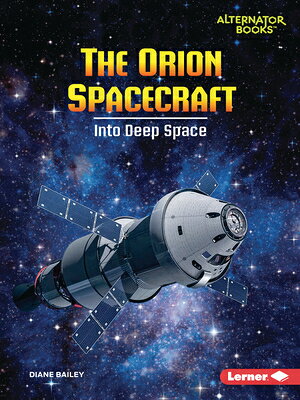 ORION SPACECRAFT Space Explorer Guidebooks (Alternator Books (R)) Diane Bailey LERNER PUBN2024 Paperback English ISBN：97...