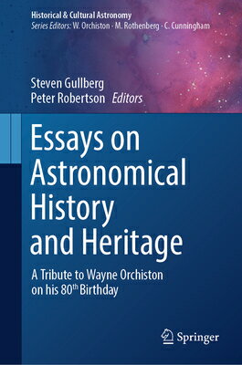 ESSAYS ON ASTRONOMICAL HIST & Historical & Cultural Astronomy Steven Gullberg Peter Robertson SPRINGER NATURE2023 Hardco...