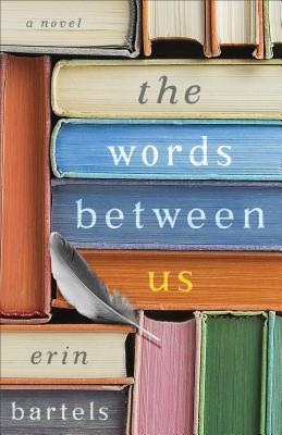 WORDS BETWEEN US Erin Bartels FLEMING H REVELL CO2019 Paperback English ISBN：9780800734923 洋書 Fiction & Literature（小説＆文芸...