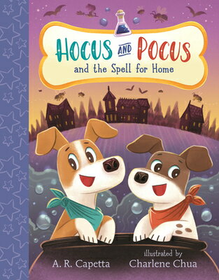 HOCUS & POCUS & THE SPELL FOR Hocus and Pocus A. R. Capetta Charlene Chua CANDLEWICK BOOKS2024 Hardcover English ISBN：97...