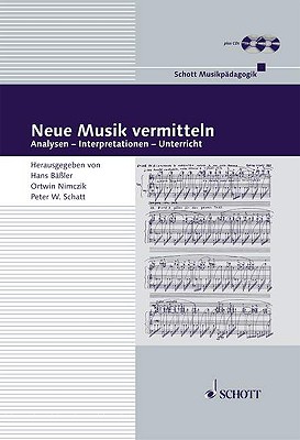 NEUE MUSIK VERMITTELN BOOK/CD Schott Musikpadagogik Rolf Tonnes SCHOTT JAPAN2004 Paperback English ISBN：9783795704926 洋書...