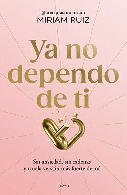 SPAーYA NO DEPENDO DE TI / I NO Miriam Ruiz MONTENA2026 Paperback Spanish ISBN：9791387724931 洋書 Business & SelfーCulture（ビ...
