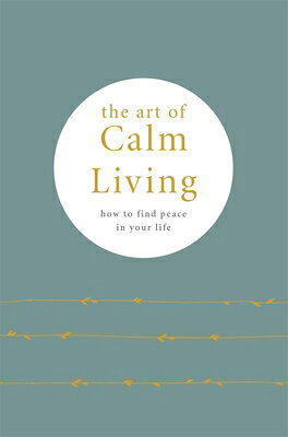 ART OF CALM LIVING Pyramid OCTOPUS BOOKS USA2022 Hardcover English ISBN：9780753734933 洋書 Social Science（社会科学） Body, Mind...