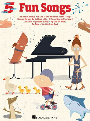 FUN SONGS FOR 5ーFINGER PIANO Hal Leonard Corp HAL LEONARD PUB CO2020 Paperback English ISBN：9781540094933 洋書 Art & Enter...