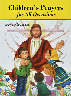 CHILDRENS PRAYERS FOR ALL OCCA St. Joseph Picture Books (Paperback) Lawrence G. Lovasik CATHOLIC BOOK PUB CORP1991 Paper...