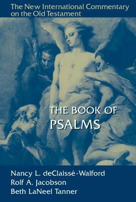 BK OF PSALMS New International Commentary on the Old Testament (Nicot) Nancy L. DeclaisseーWalford Rolf A. Jacobson Beth ...