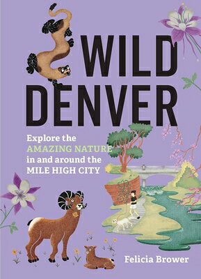 WILD DENVER Wild Felicia Brower TIMBER PR INC2026 Paperback English ISBN：9781643264936 洋書 Computers & Science（コンピューター＆科学...