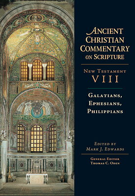 COMTーACCS GALATIANS EPHESIANS Ancient Christian Commentary on Scripture Mark J. Edwards Thomas C. Oden INTER VARSITY PR2...