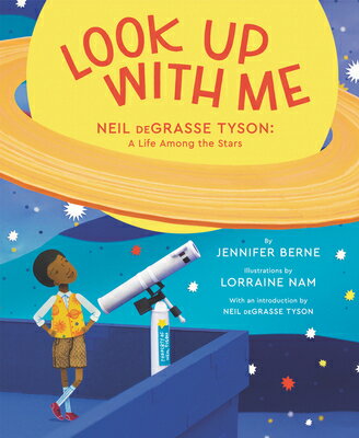 LOOK UP W/ME Jennifer Berne Lorraine Nam Neil Degrasse Tyson KATHERINE TEGEN BOOKS2019 Hardcover English ISBN：9780062844...
