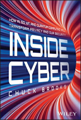 INSIDE CYBER Chuck Brooks WILEY2024 Hardcover English ISBN：9781394254941 洋書 Business & SelfーCulture（ビジネス） Business & Eco...